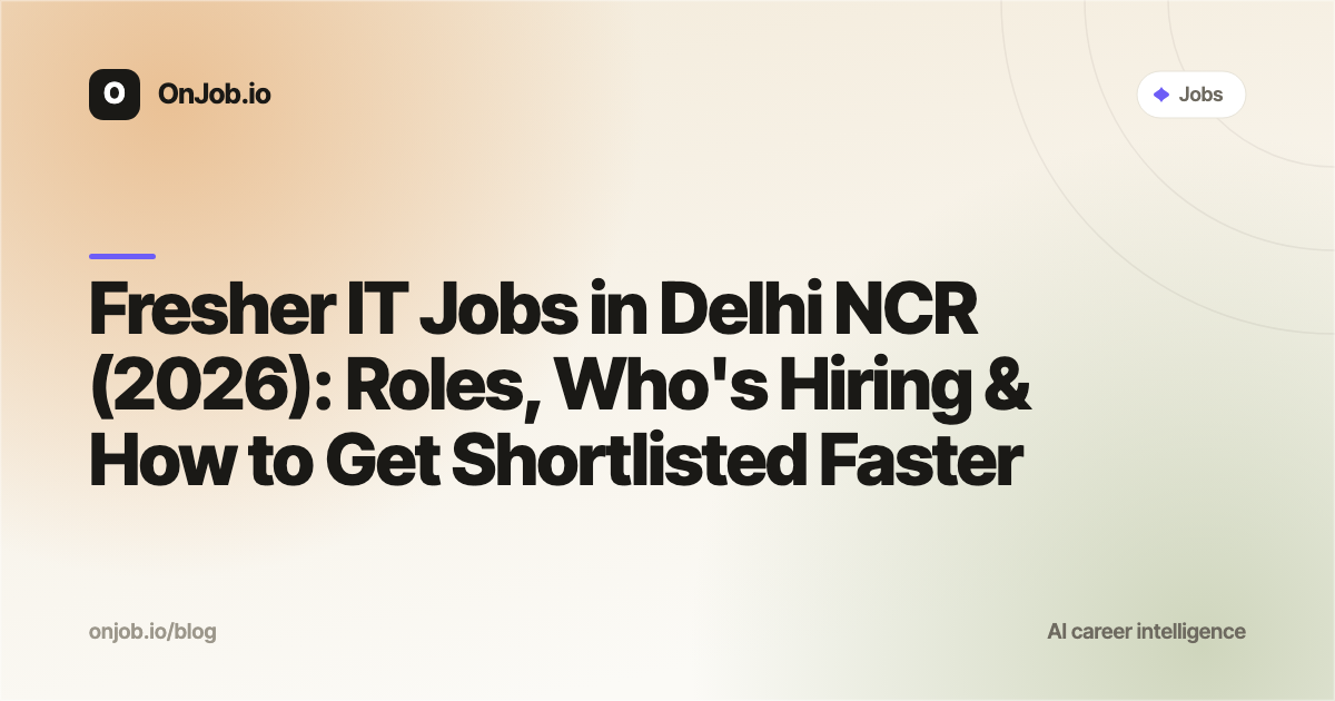 Fresher IT Jobs in Delhi NCR (2026): Roles, Who's Hiring